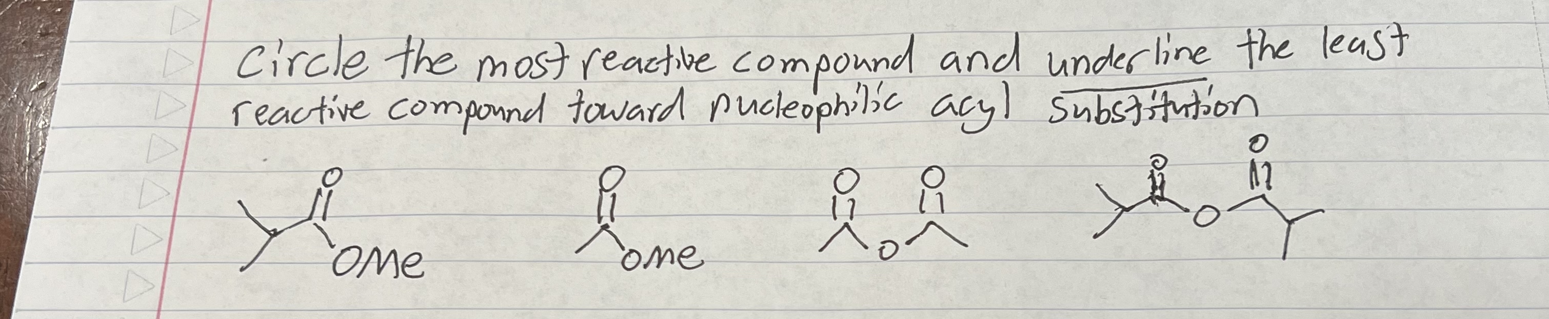Solved Circle the most reactive compound and under line the | Chegg.com