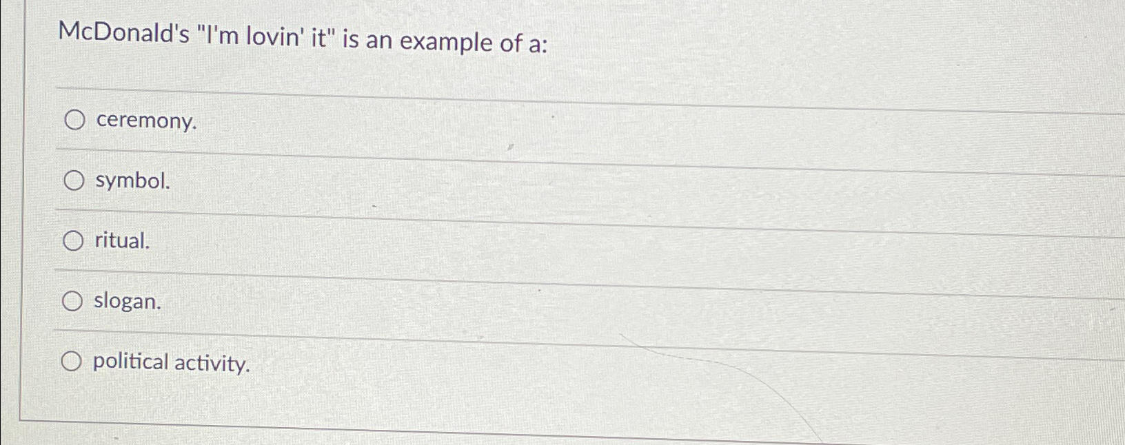 Solved McDonald's "I'm lovin' it" ﻿is an example of | Chegg.com
