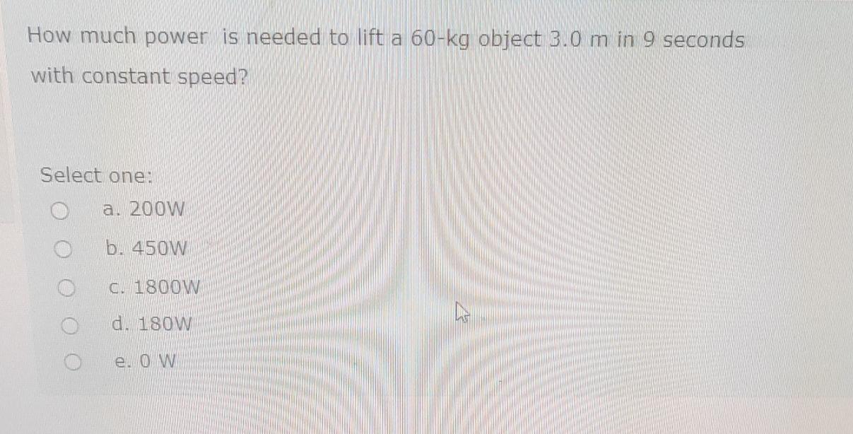 Solved How much power is needed to lift a 60-kg ﻿object 3.0m | Chegg.com
