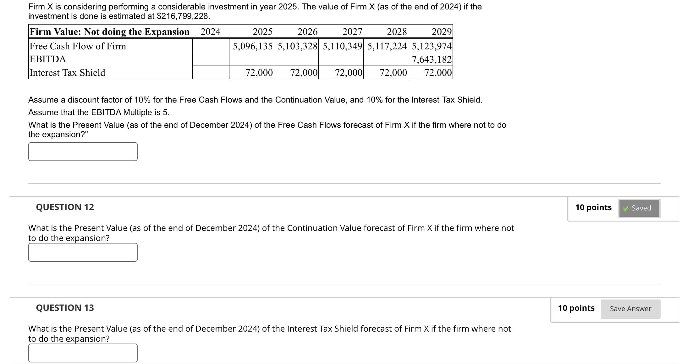 Solved Firm X is considering performing a considerable | Chegg.com