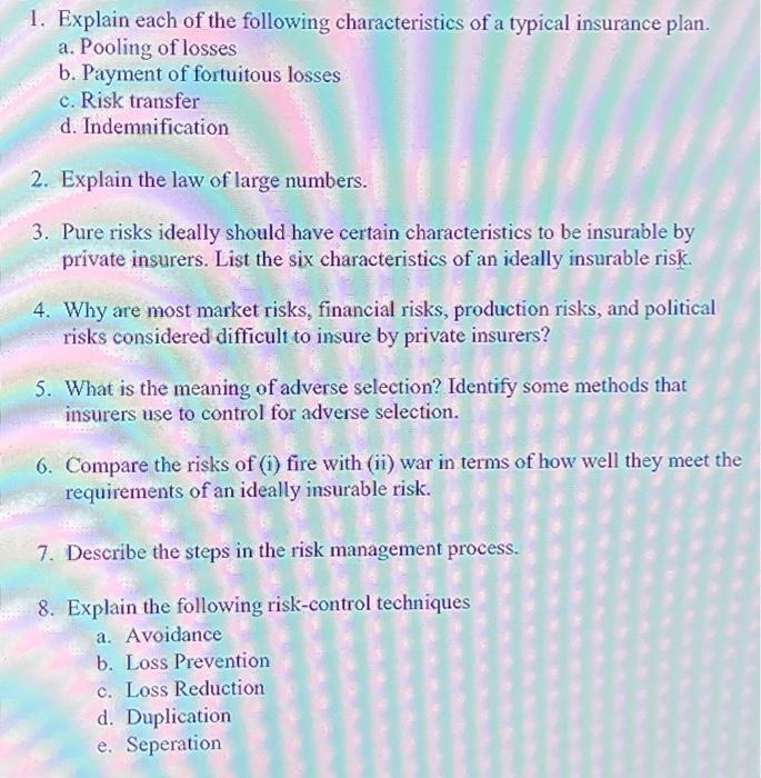 Solved 1. Explain each of the following characteristics of a | Chegg.com