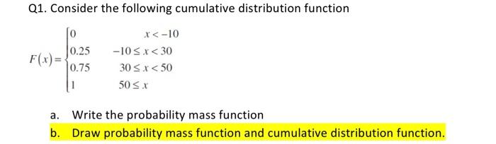 Solved Q1. Consider the following cumulative distribution | Chegg.com