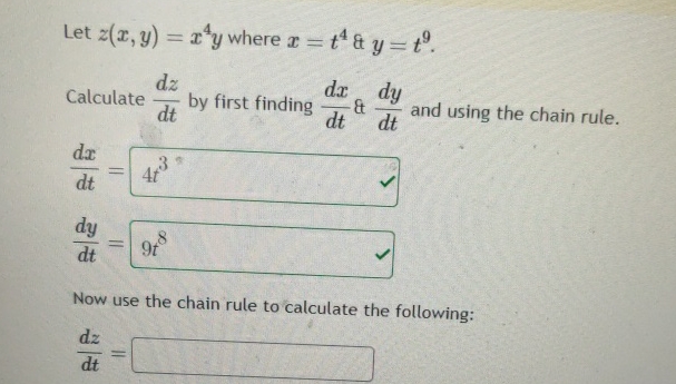 Solved Let z(x,y)=x4y ﻿where x=t4 ﻿& y=t9.Calculate dzdt ﻿by | Chegg.com