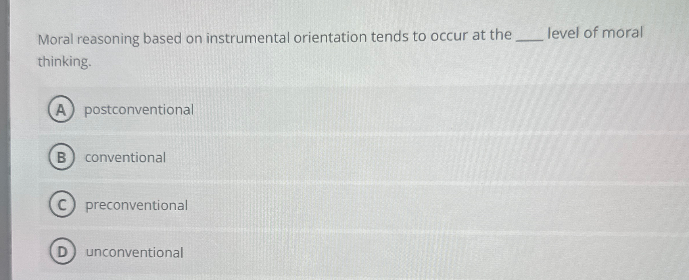 Solved Moral reasoning based on instrumental orientation | Chegg.com