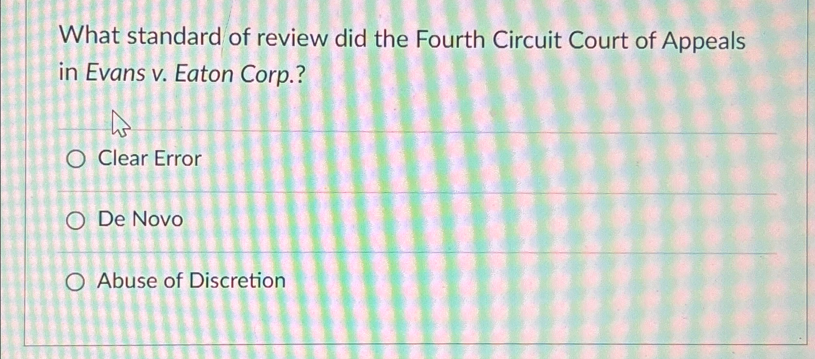Solved What standard of review did the Fourth Circuit Court | Chegg.com