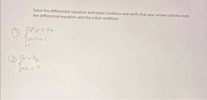 Solved Solve the differential equation and initial condition | Chegg.com