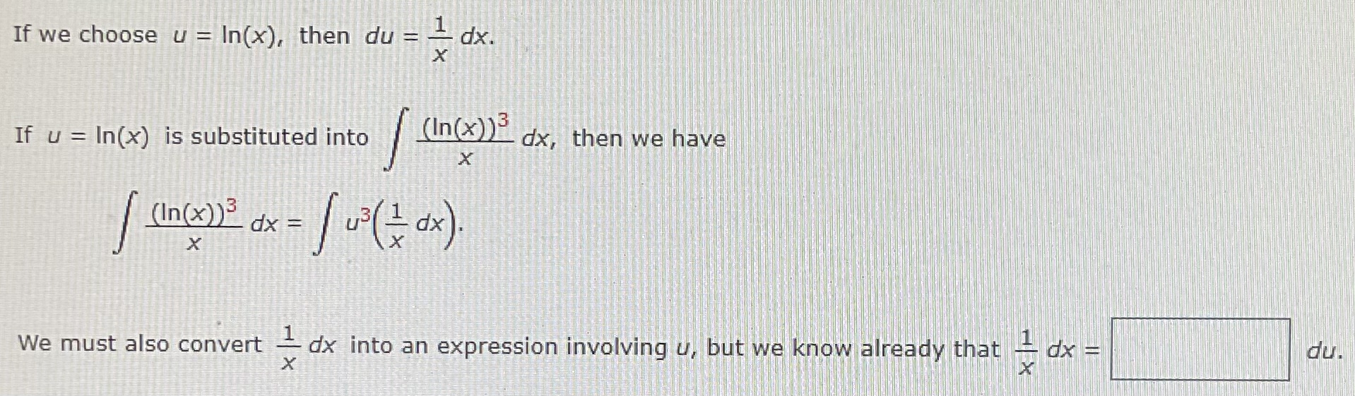 Solved If we choose u=ln(x), ﻿then du=1xdxIf u=ln(x) ﻿is | Chegg.com