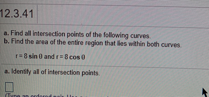 Solved 12.3.41 a. Find all intersection points of the | Chegg.com