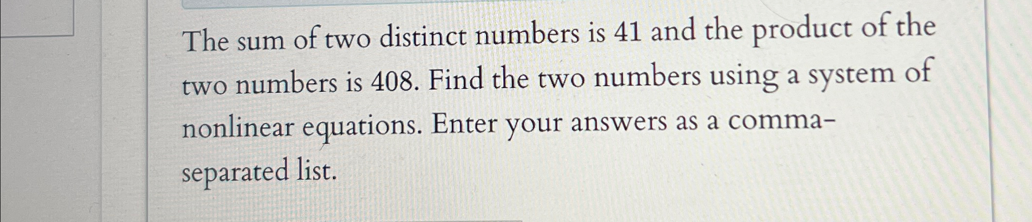 Solved The sum of two distinct numbers is 41 ﻿and the | Chegg.com