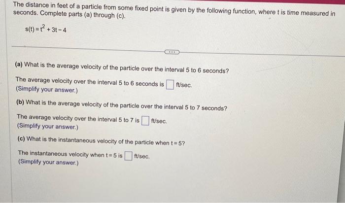 Solved the distance in feet of a particle from some fixed | Chegg.com