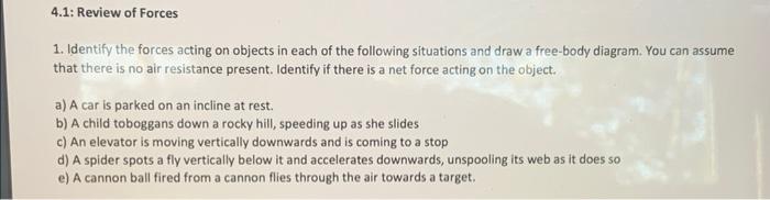 Solved 1. Identify the forces acting on objects in each of | Chegg.com