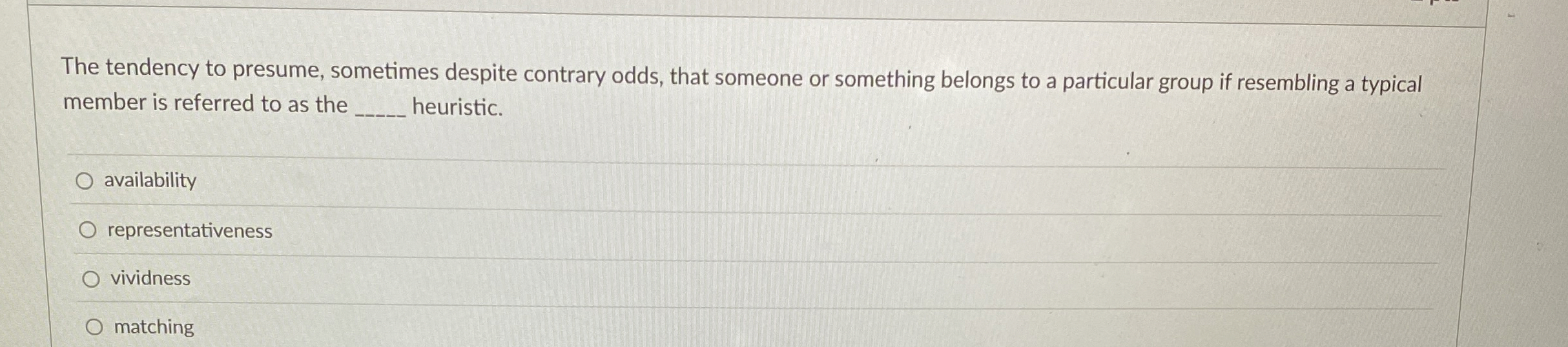 Solved The tendency to presume, sometimes despite contrary | Chegg.com