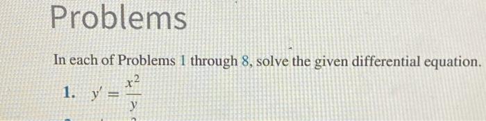 Solved Problems In each of Problems I through 8, solve the | Chegg.com