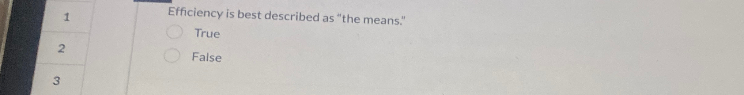 Solved Efficiency is best described as "the | Chegg.com