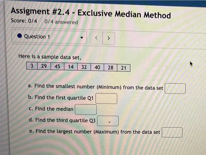 Solved Assigment #2.4 - Exclusive Median Method Score: 074 | Chegg.com