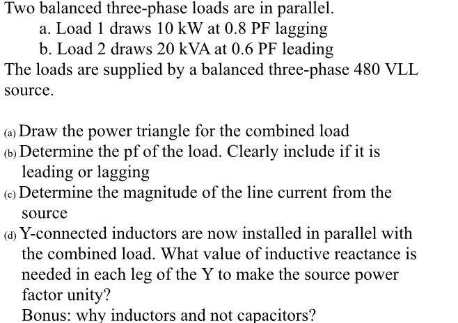 Solved Two balanced three-phase loads are in parallel. a. | Chegg.com