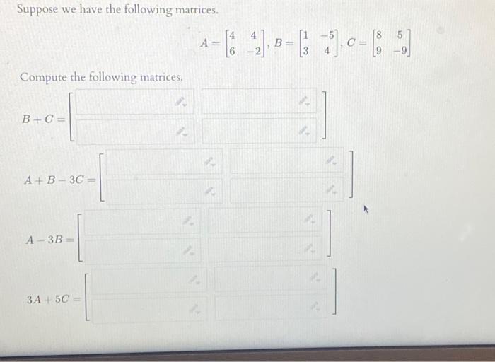 Solved Suppose we have the following matrices. Compute the | Chegg.com