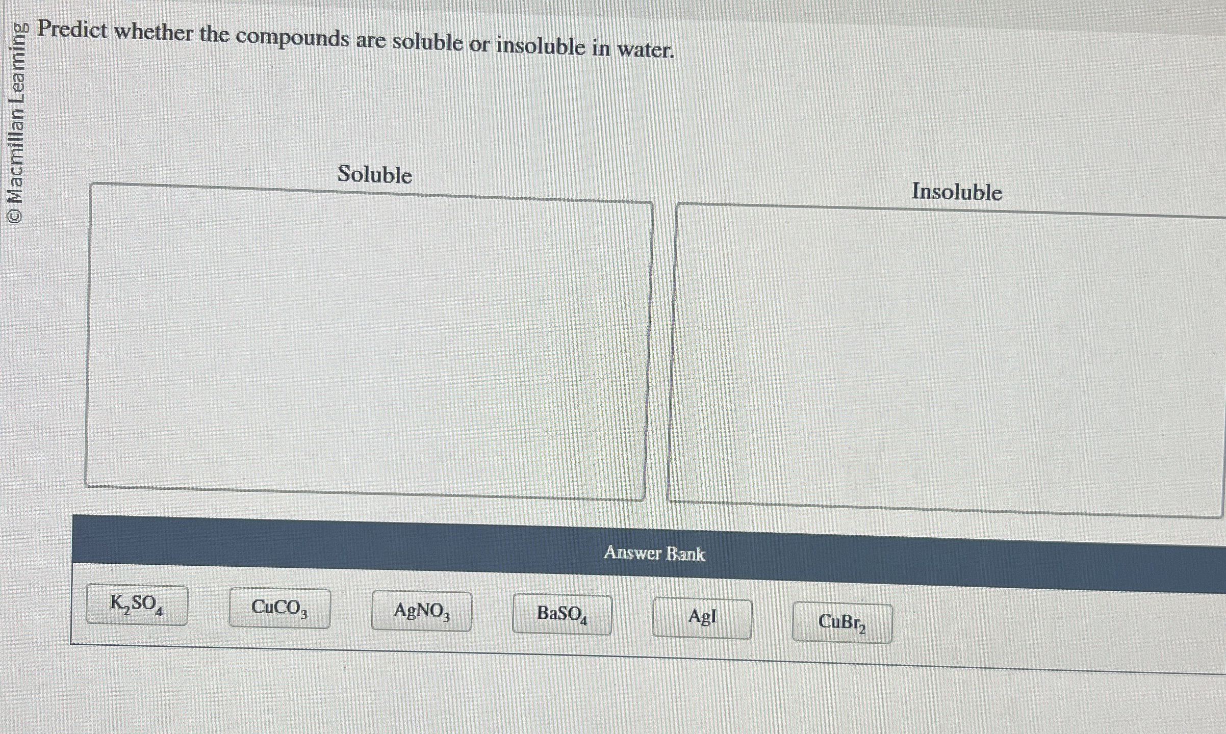 Solved Predict whether the compounds are soluble or | Chegg.com