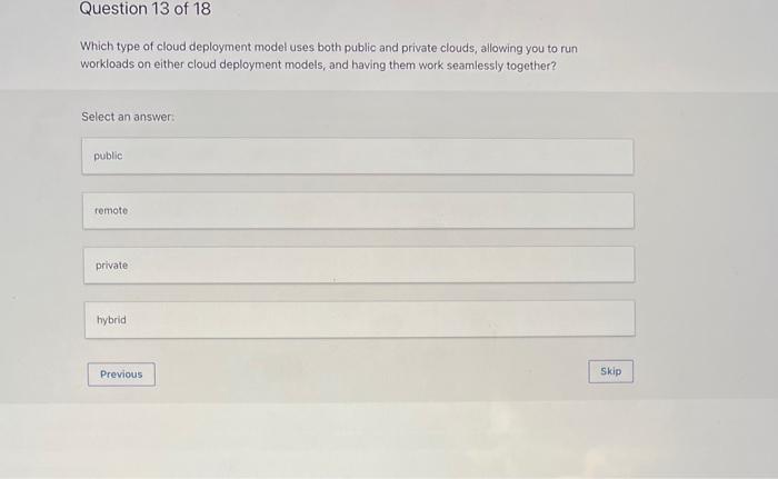 Solved Which type of cloud deployment model uses both public | Chegg.com