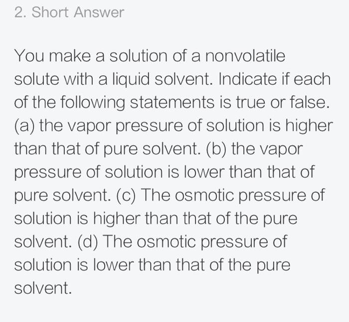 Solved 2. Short Answer You make a solution of a nonvolatile | Chegg.com