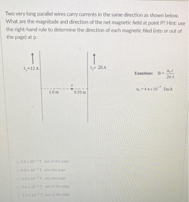 Solved Two very long parallel wires carry currents in the | Chegg.com