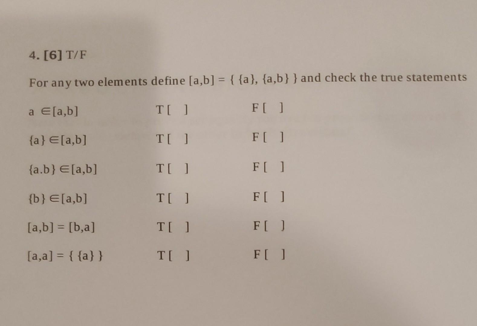 Solved For any two elements define [a,b]={{a},{a,b}} and | Chegg.com