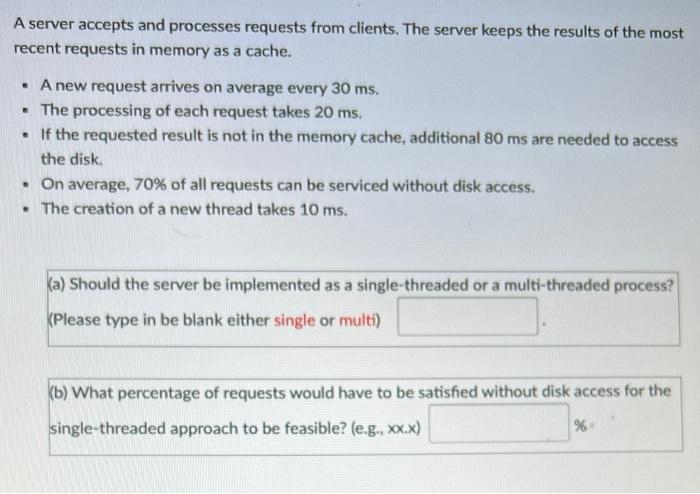 Solved A server accepts and processes requests from clients. | Chegg.com
