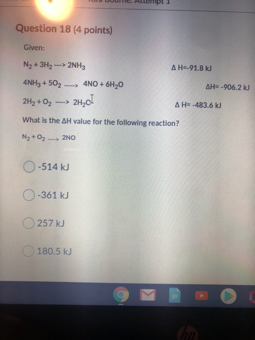 Solved Question 18 (4 points) Given: N2 + 3H2 ---> 2NH3 A | Chegg.com
