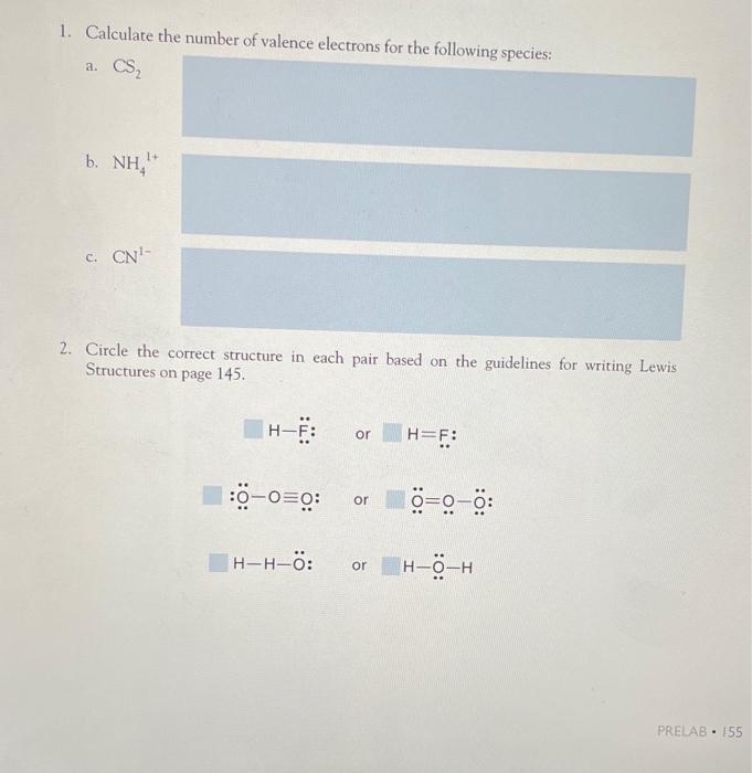 Solved 1. Calculate the number of valence electrons for the | Chegg.com