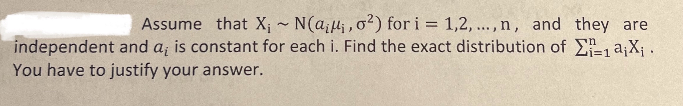 Solved Assume that xi∼N(aiμi,σ2) ﻿for i=1,2,dots,n, ﻿and | Chegg.com