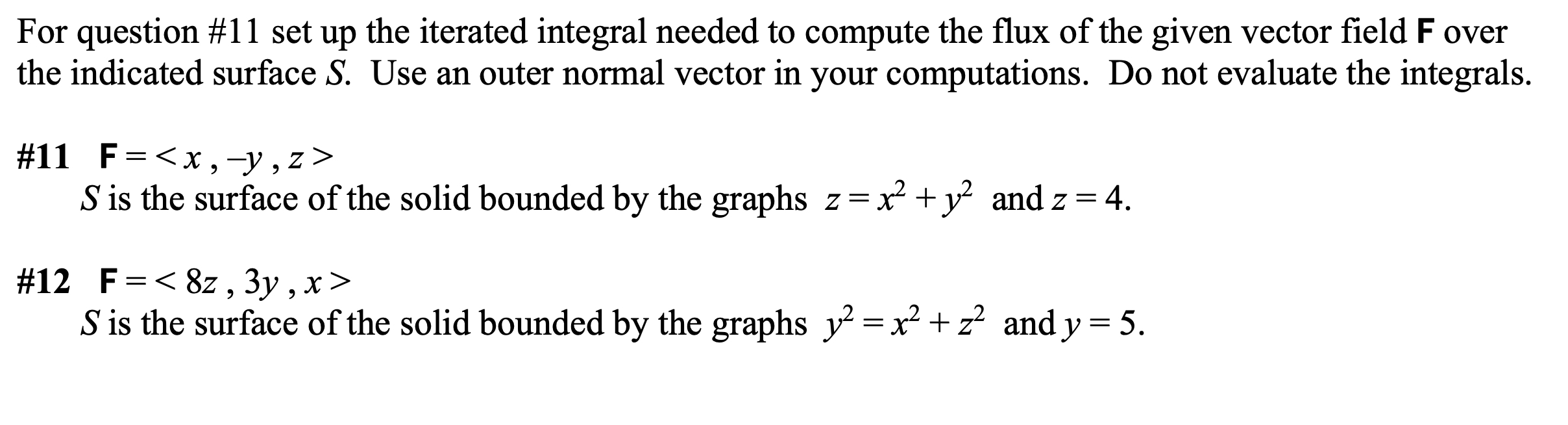 Solved For question #11 ﻿set up the iterated integral needed | Chegg.com
