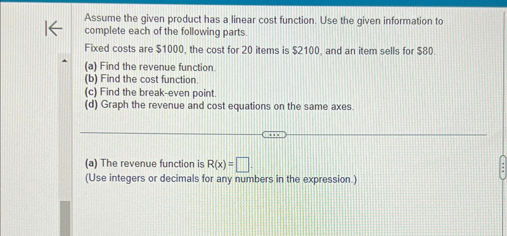 Solved Assume the given product has a linear cost function. | Chegg.com