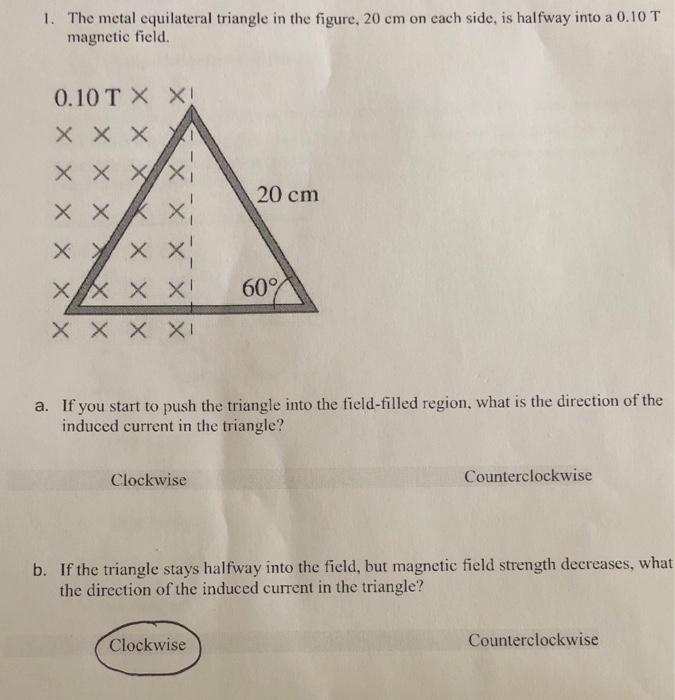 Solved 1. The metal equilateral triangle in the figure, 20 | Chegg.com
