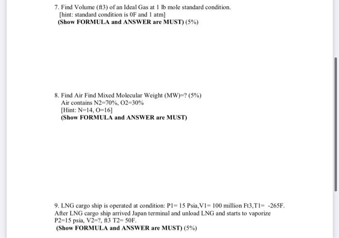 Solved 7. Find Volume (ft3) of an Ideal Gas at 1 lb mole | Chegg.com