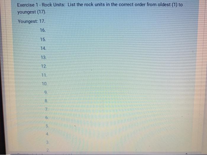 Exercise 1 - Rock Units: List the rock units in the | Chegg.com