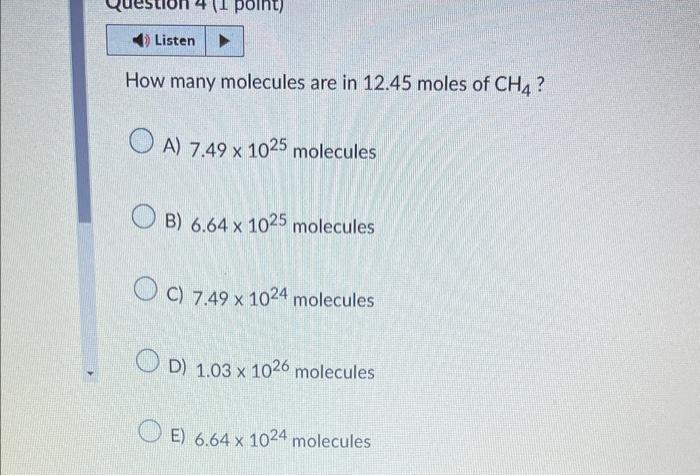 Solved How many molecules are in 12.45 moles of CH4 ? A) | Chegg.com
