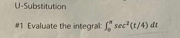 Solved U-Substitution \#1 Evaluate the integral: | Chegg.com