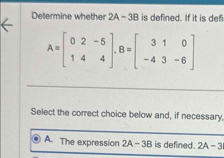Solved Determine whether 2A-3B ﻿is defined. If it is | Chegg.com