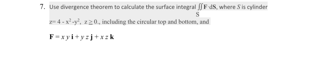 Solved Use divergence theorem to calculate the surface | Chegg.com