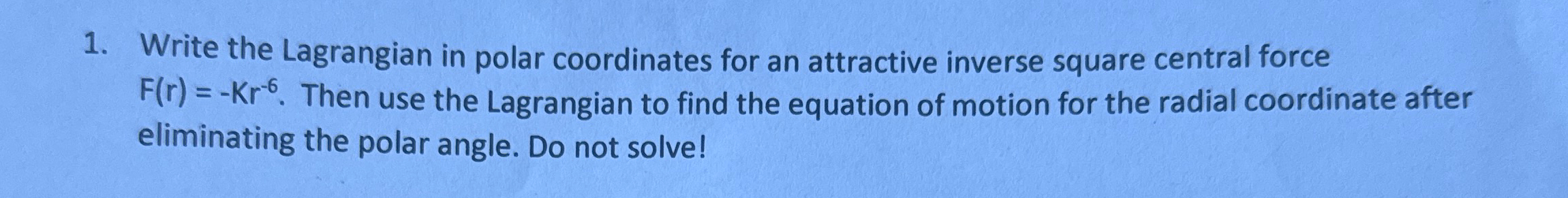 Solved Write the Lagrangian in polar coordinates for an | Chegg.com