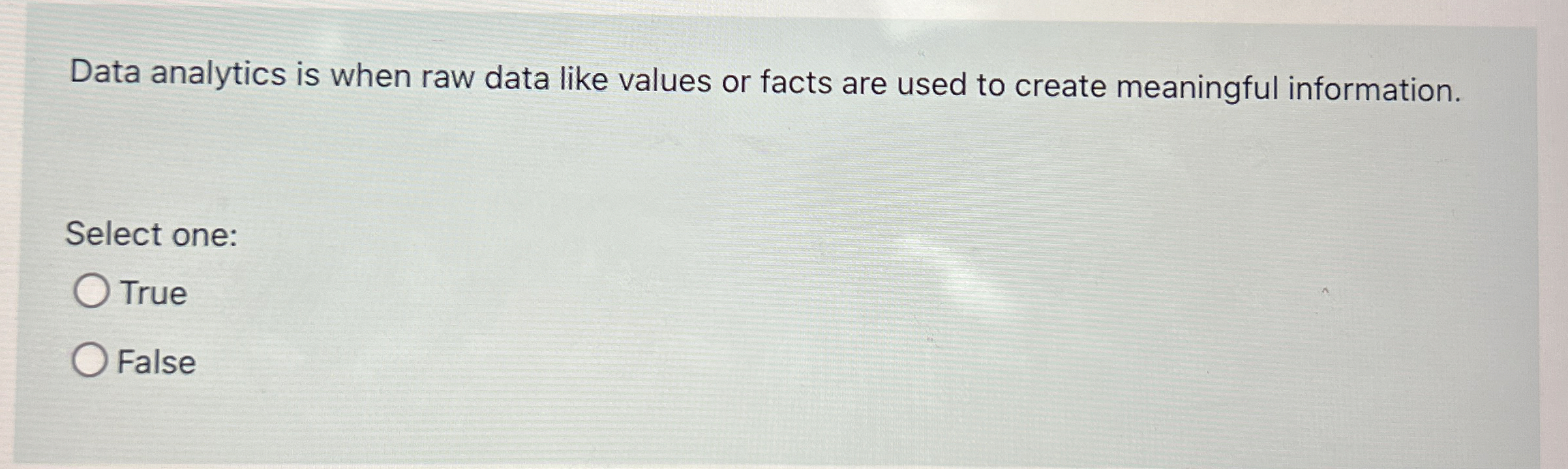 Solved Data analytics is when raw data like values or facts | Chegg.com