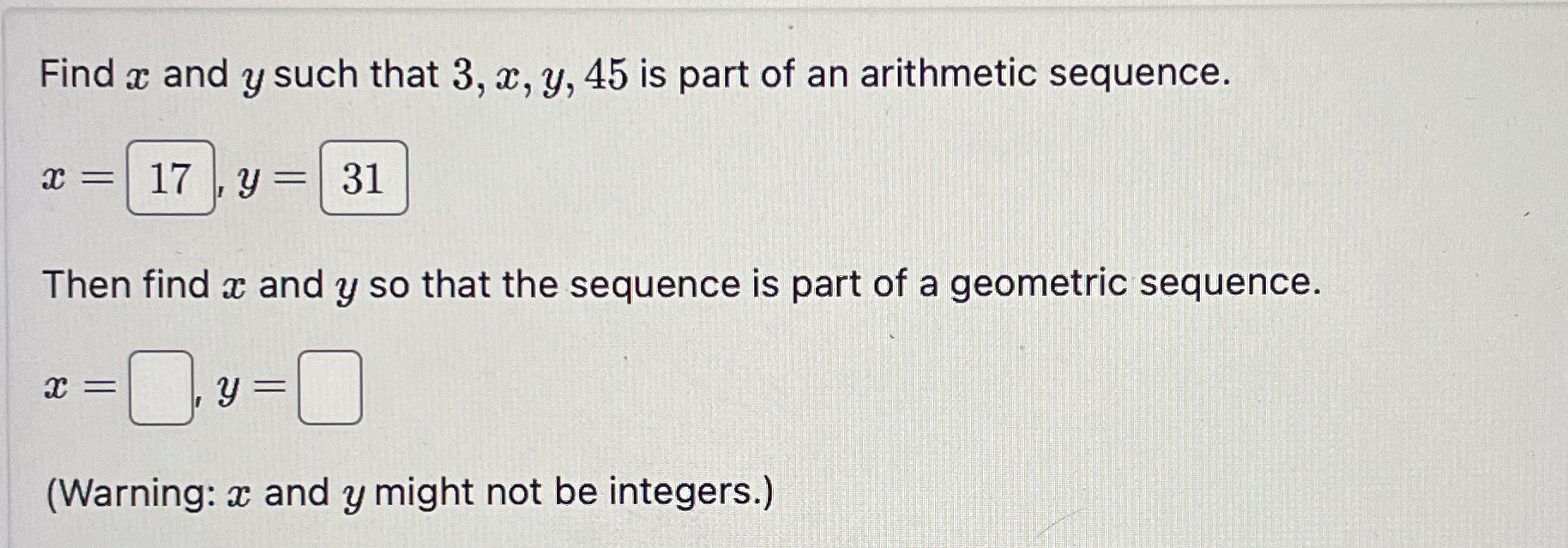 Solved Find x ﻿and y ﻿such that 3,x,y,45 ﻿is part of an | Chegg.com