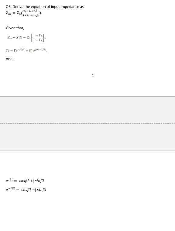 Solved Q5. Derive the equation of input impedance as Zin = | Chegg.com