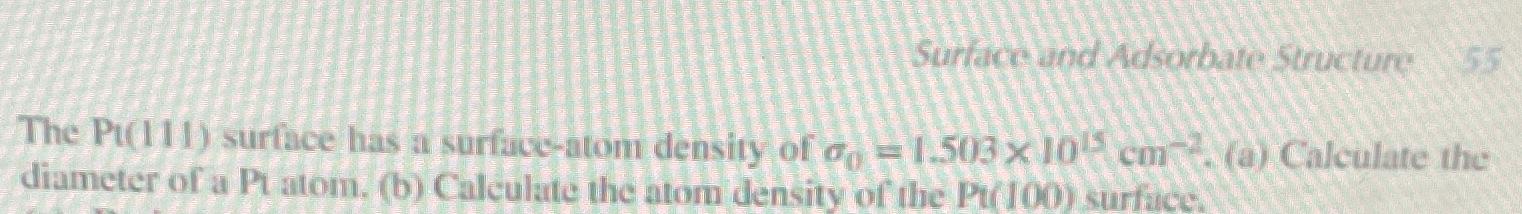 Solved The Pt (111) ﻿surtace has a surface-atom density of | Chegg.com