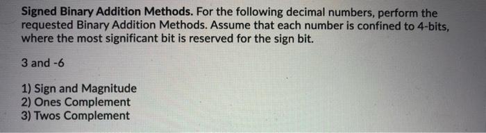 Solved Signed Binary Addition Methods. For the following | Chegg.com
