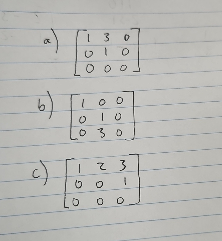 Solved For each matrix below, indicate whether the matrix is | Chegg.com
