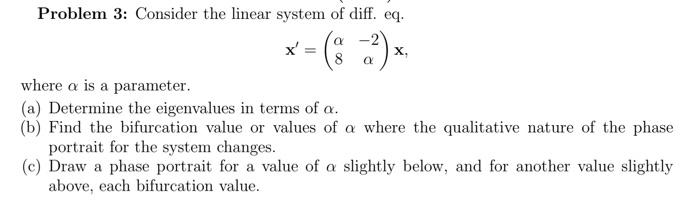 Solved Problem 3 Consider The Linear System Of Diff Eq