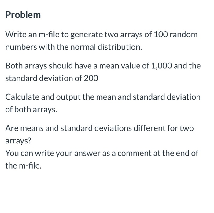 Solved Problem Write an m-file to generate two arrays of 100 | Chegg.com