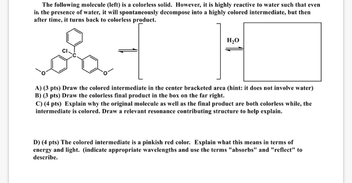 Solved The following molecule (left) is a colorless solid. | Chegg.com