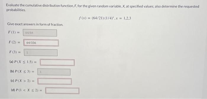 Solved Evaluate the cumulative distribution function, F, for | Chegg.com